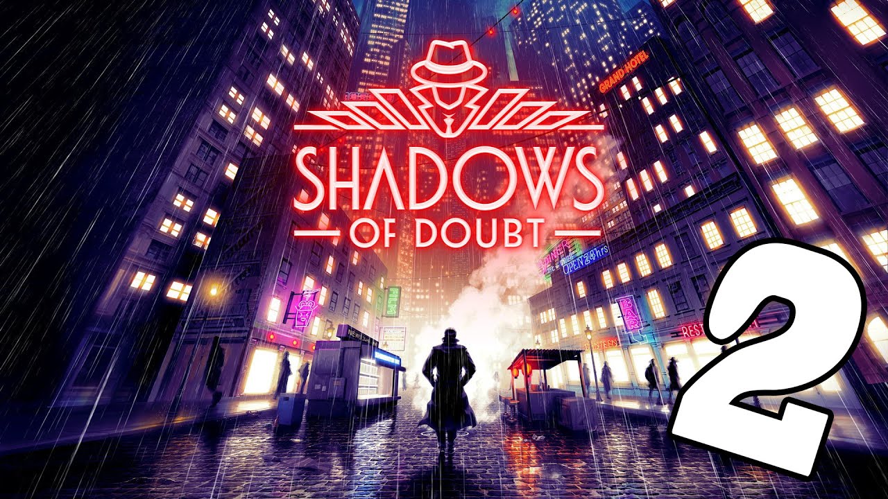 Shadows of Doubt #2 | Let's Play Shadows of Doubt - YouTube