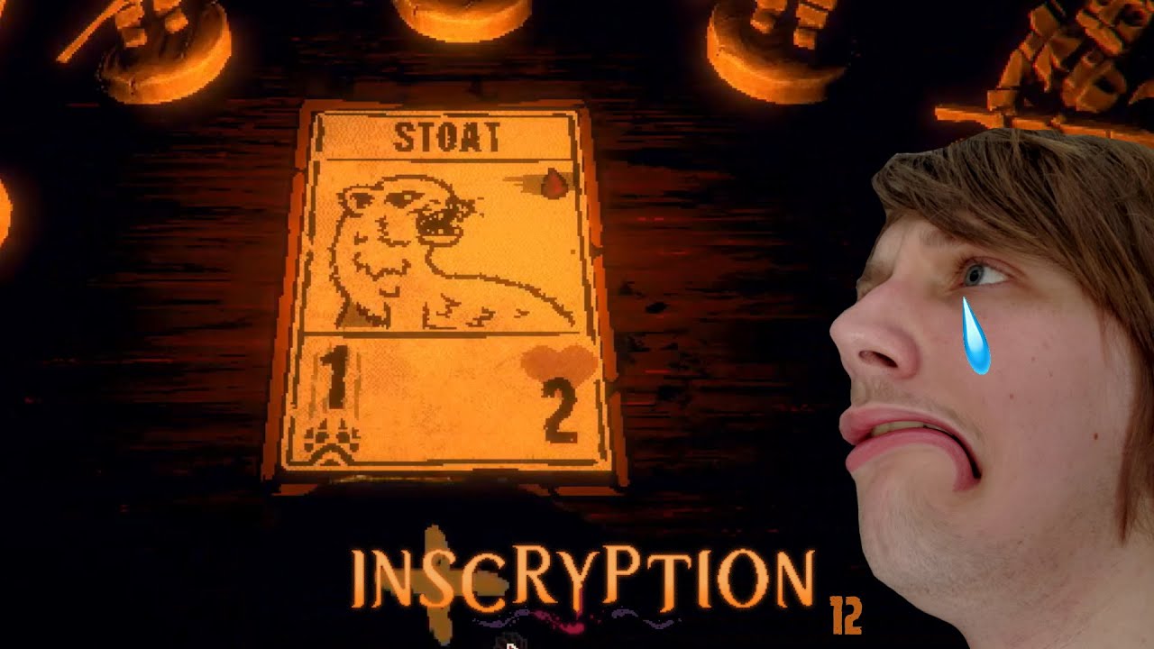 STOAT, TALK TO ME!!! - Inscryption Part 12 - YouTube