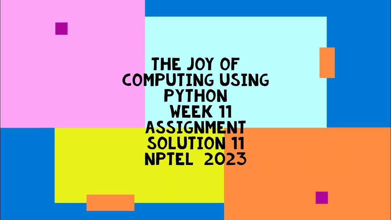The Joy Of Computing Using Python Nptel Week 11 Assignment Solution 11 2023 Youtube