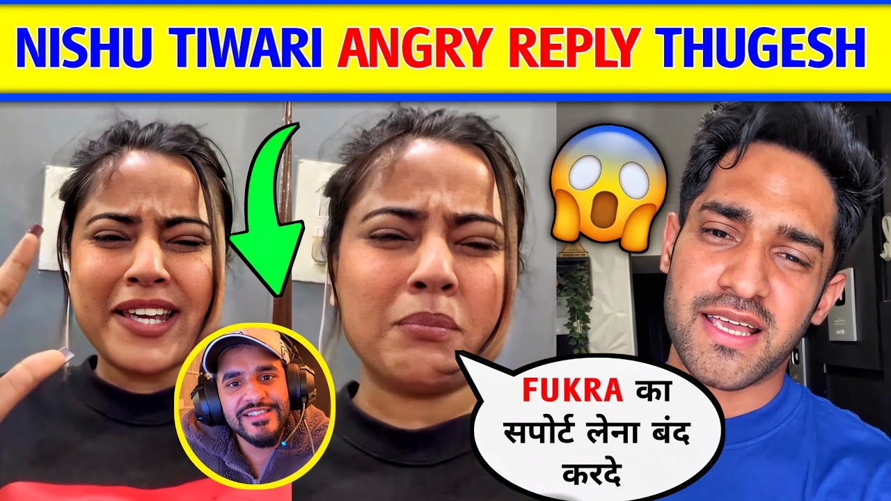 😳Nishu Tiwari Reply on Fukra insaan Name on Thugesh । Thugesh Reply ...