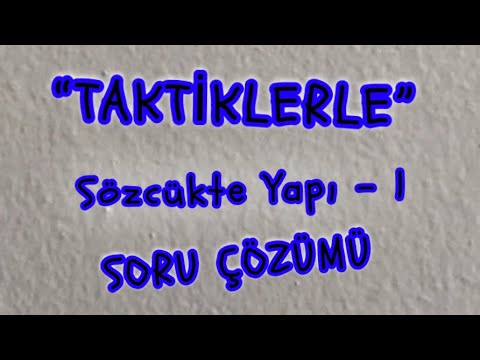 13)Sözcükte Yapı -1 /Soru Çözümü