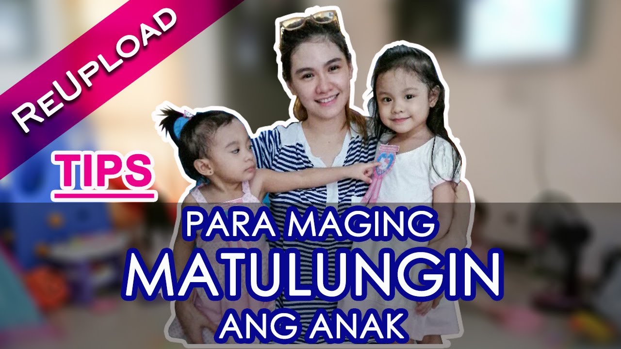TOP 5 SECRETS PARA MAGING MATULUNGIN AT RESPONSABLE ANG ATING MGA ANAK ...