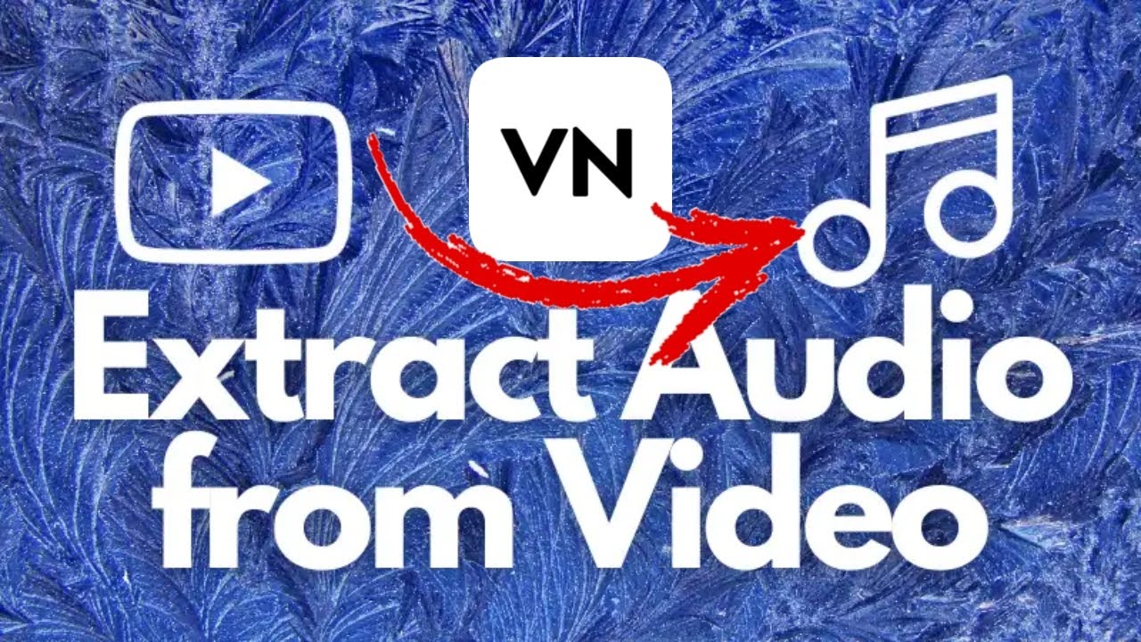 How To Extract Audio From Video In VN Video Editor App YouTube how-to-extract-audio-from-video-in-vn-video-editor-app-youtube