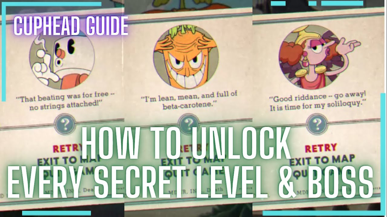 Cuphead Guide - How to Unlock All the SECRET LEVELS & BOSSES in Cuphead ...