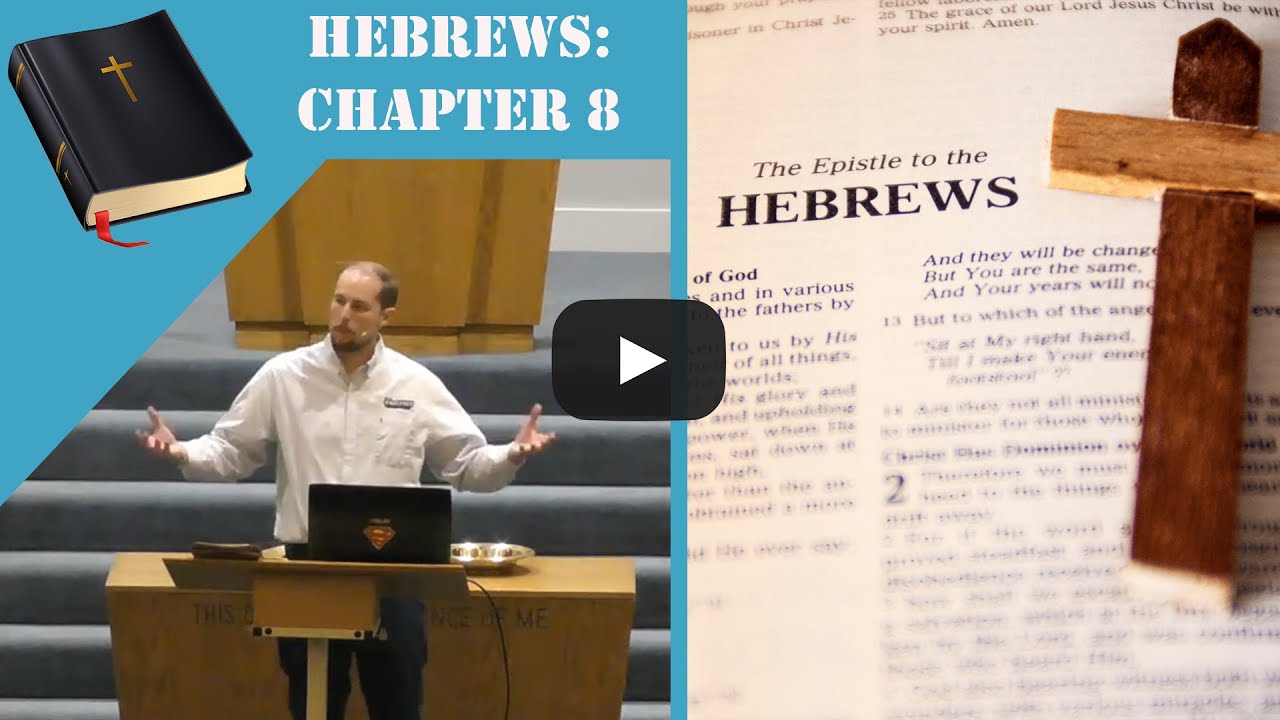 Hebrews Ch. 8- The New Covenant - YouTube