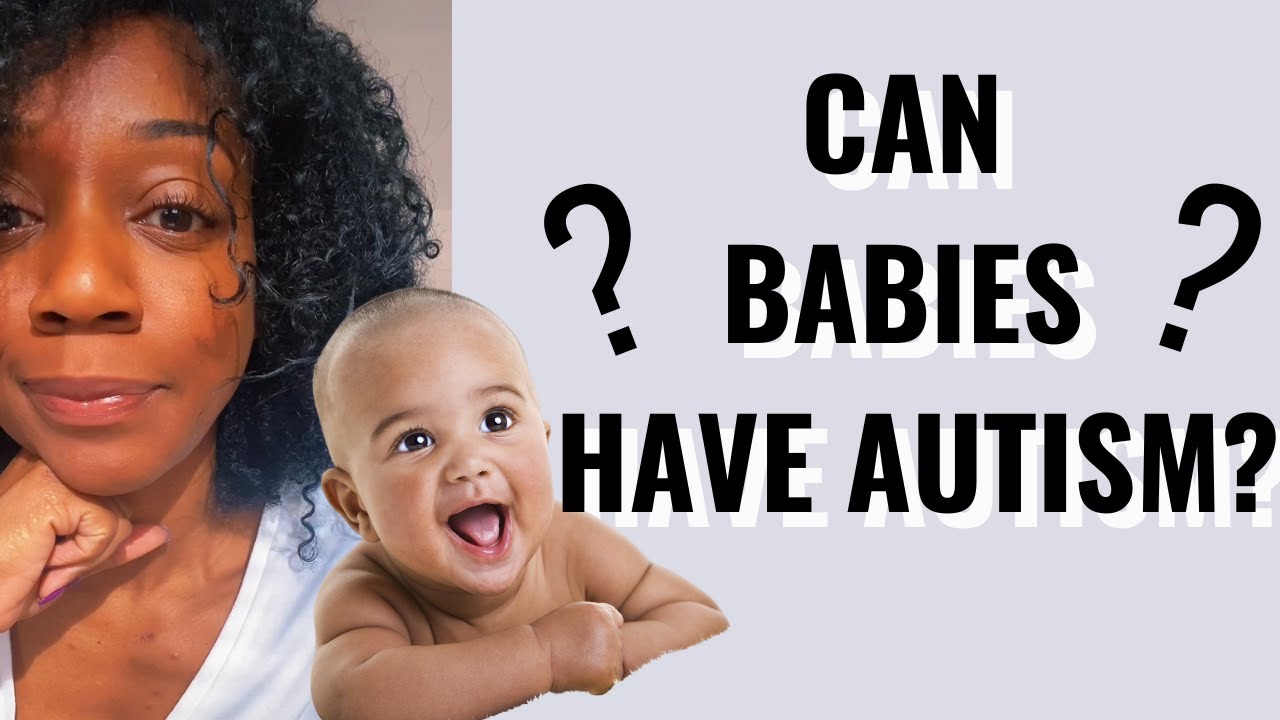 Early Signs of Autism in Babies: 5 Signs Parents Should Know - YouTube