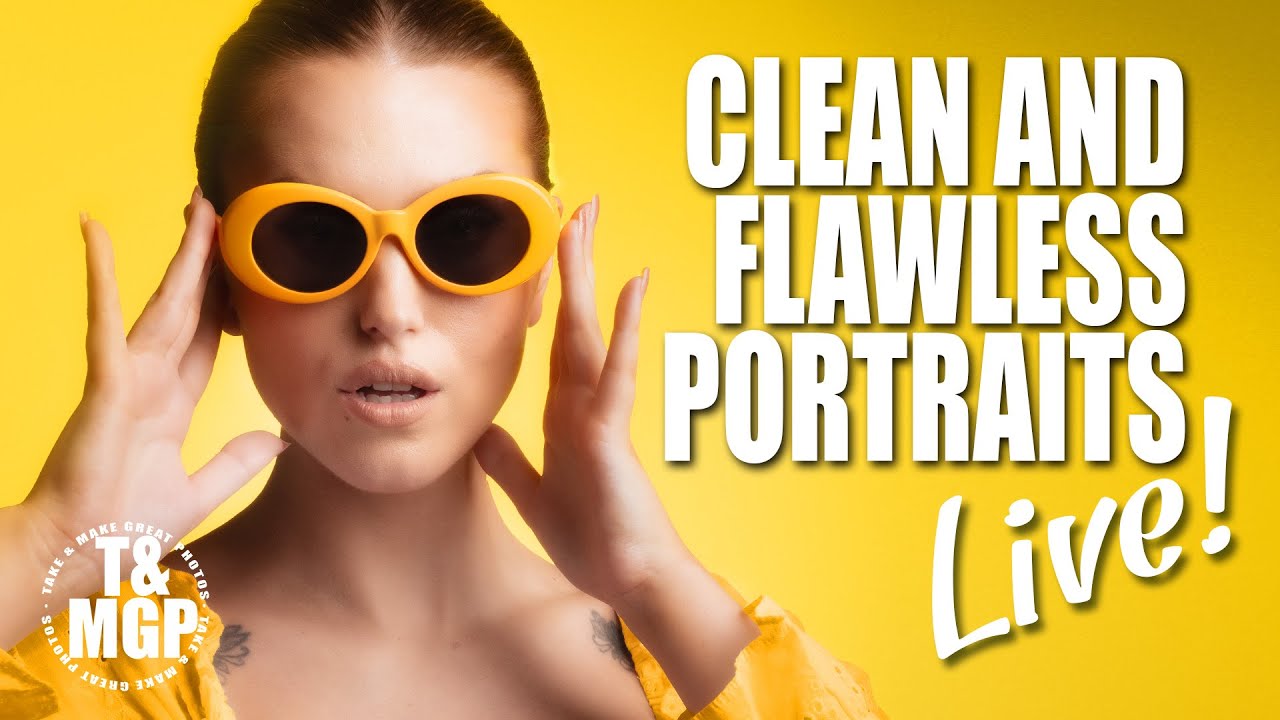 Mastering the Art of Clean and Flawless Portraits | LIVE with Gavin ...