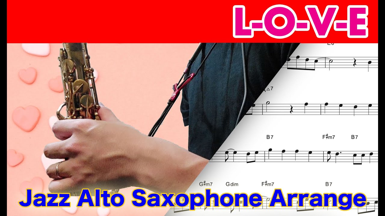 【l O V E】alto Saxophone Standard Jazz Improvisation Youtube