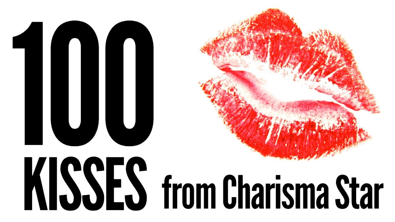 100 Kisses from Charisma Star! | Charisma Star - YouTube