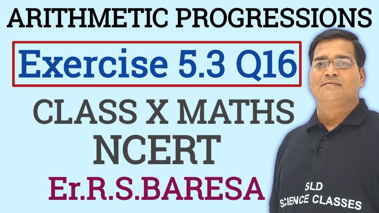 Class 10 maths | Chapter 5 | Arithmetic Progressions (AP) | Exercise 5.3 Q16 | New NCERT | CBSE ...