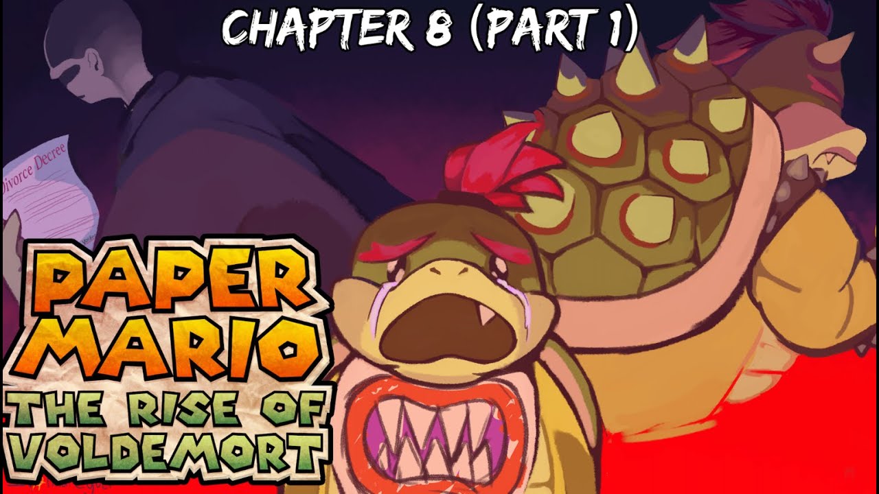 Paper Mario The Rise of Voldemort Chapter 8 Part 1: The Beginning of ...