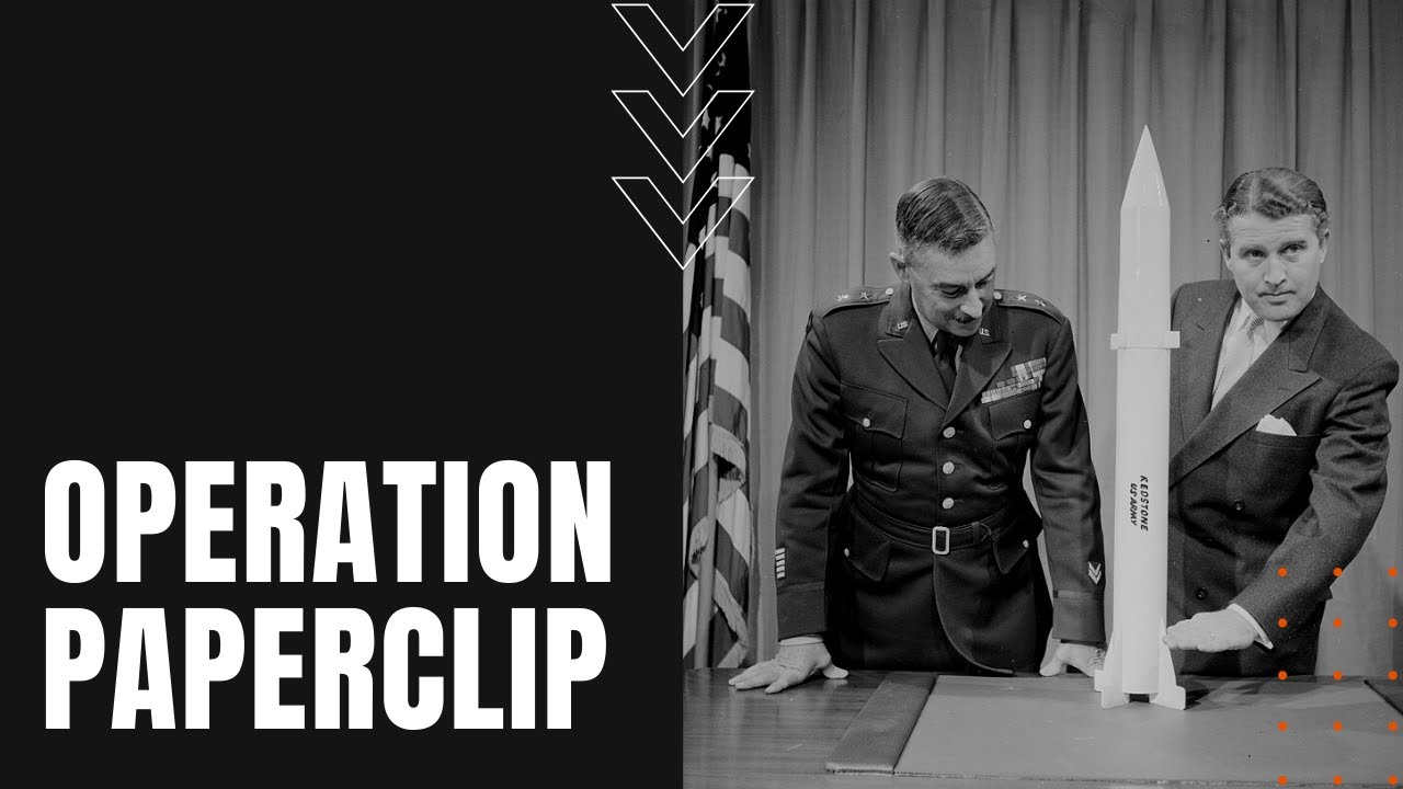 Operation Paperclip: The Secretive U.S. Recruitment Program for Science ...
