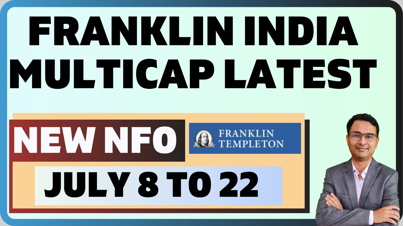 NEW NFO ALERT: Franklin India Multicap mutual fund | Franklin multicap ...