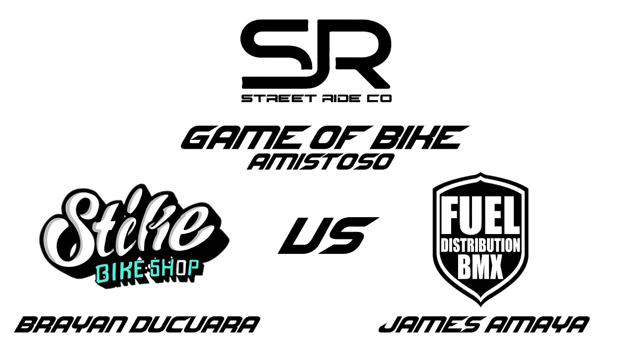 GAME OF BIKE - BRAYAN DUCUARA VS JAMES AMAYA (STIKE BIKE VS FUEL ...