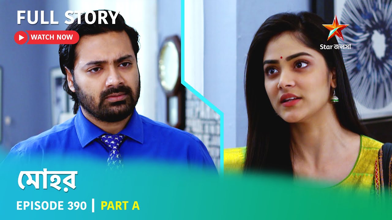 Full Story | Mohor | Episode 390 | Part A - YouTube