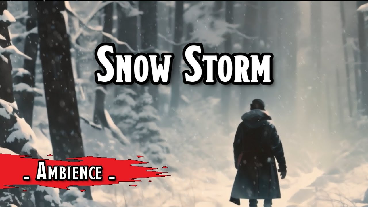 Snow Storm - Blizzard - D&D/TTRPG Original Exploration Fantasy Ambience ...