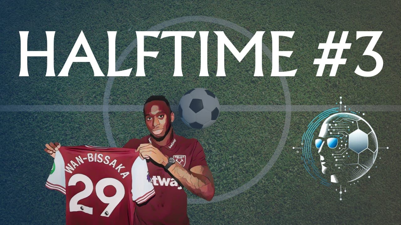 HALFTIME : #03 West Ham promjenom paradigme do novih uspjeha - YouTube