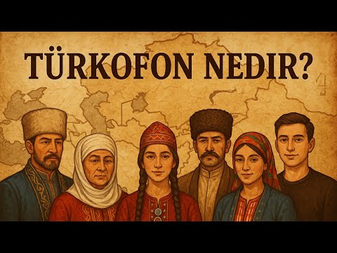 Turkofonlar kimdir? Türk dilleri konuşan topluluklar. 