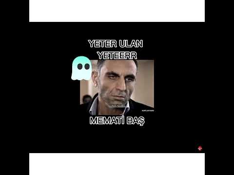 Yeter Ulan Yeter |Memati