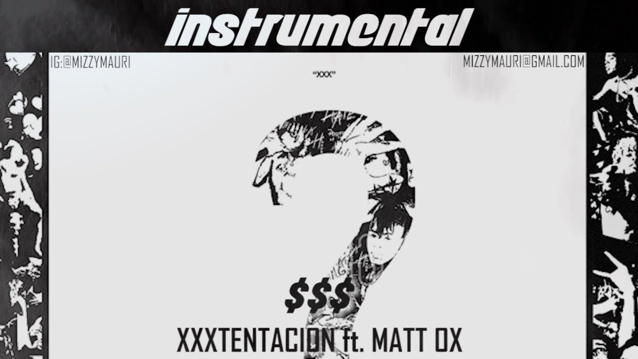 XXXTENTACION ft. Matt Ox - $$$ (INSTRUMENTAL) - YouTube