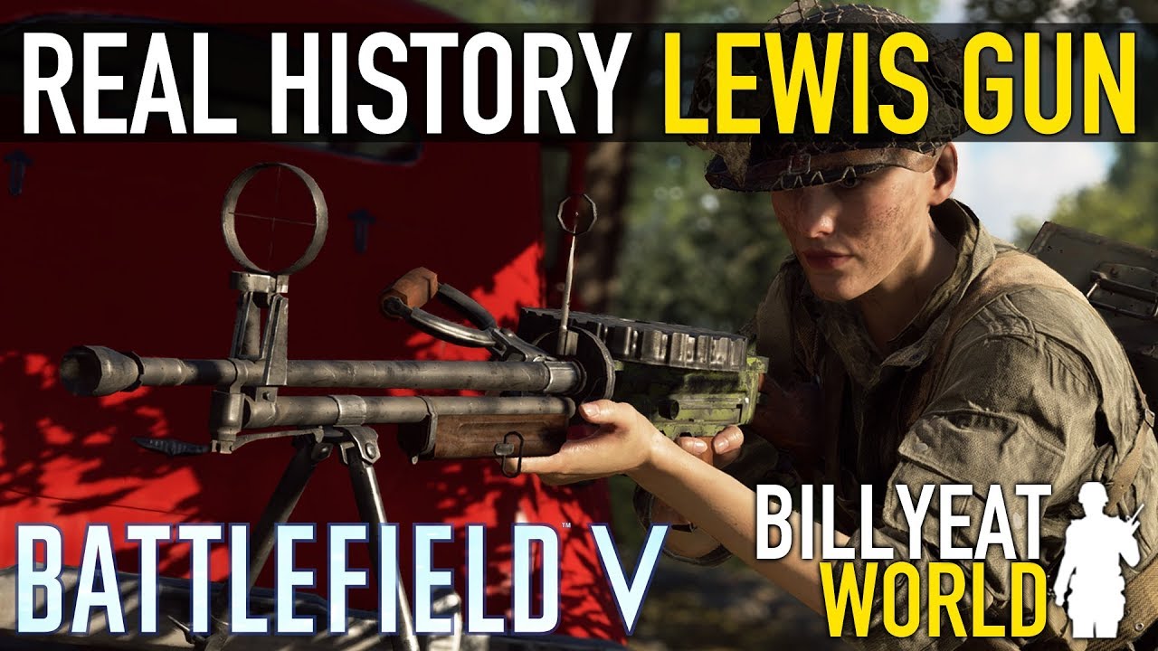 Lewis Gun History - An Iconic British LMG | BATTLEFIELD V - YouTube