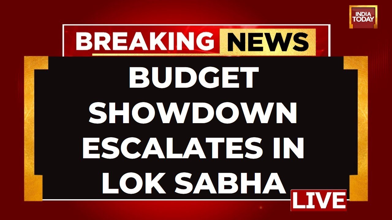 Parliament Showdown LIVE: Budget Showdown Resonates In Lok Sabha | Lok ...