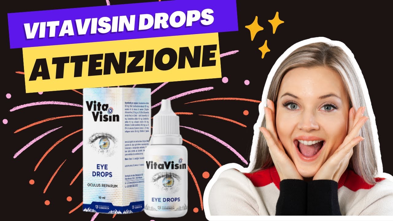 VitaVisin Drops Addio alla fatica oculare e scopri una visione più ...
