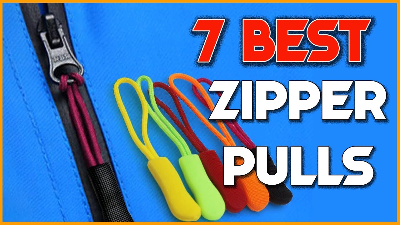 Best Zipper Pulls 2022 - Zipper Pulls - YouTube