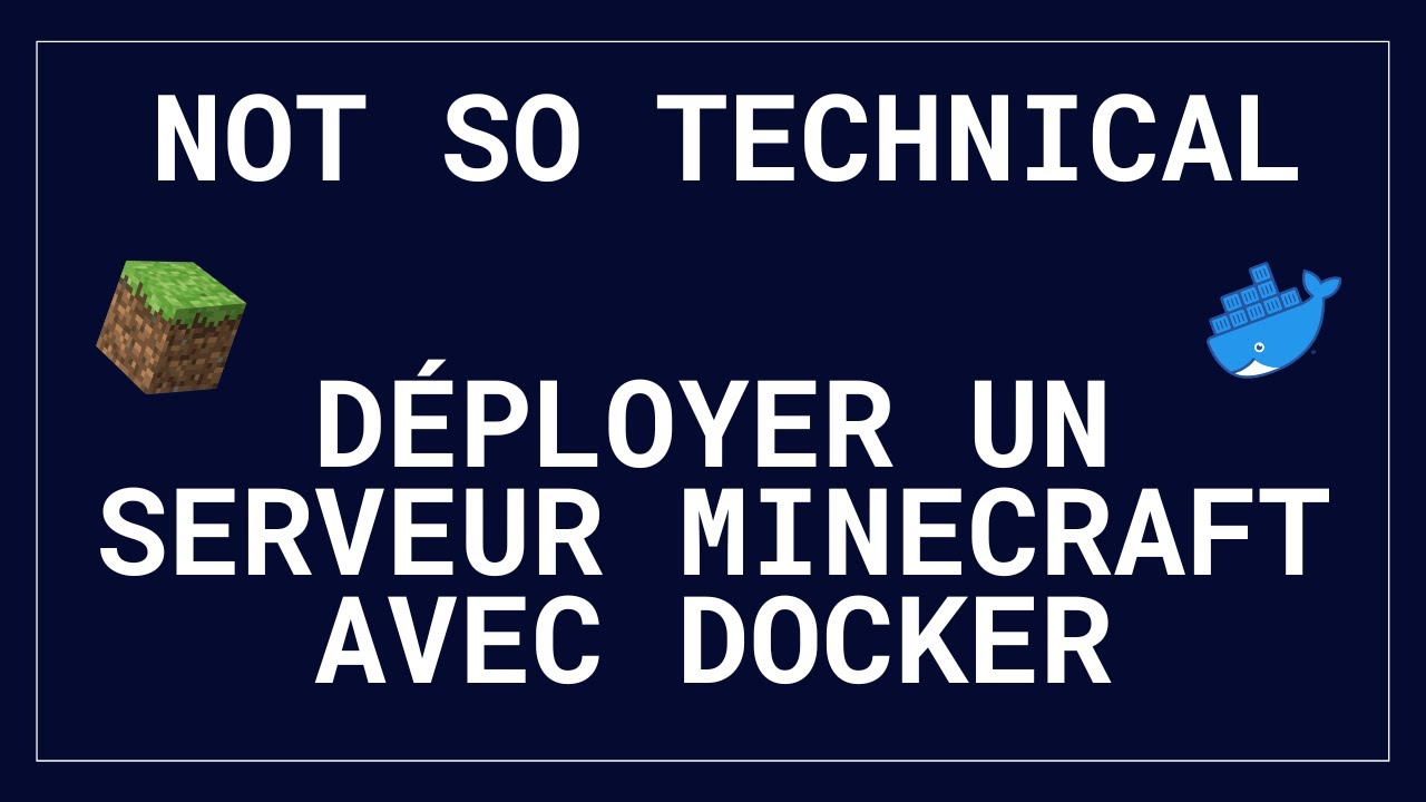 Déployer un serveur Minecraft avec Docker - YouTube