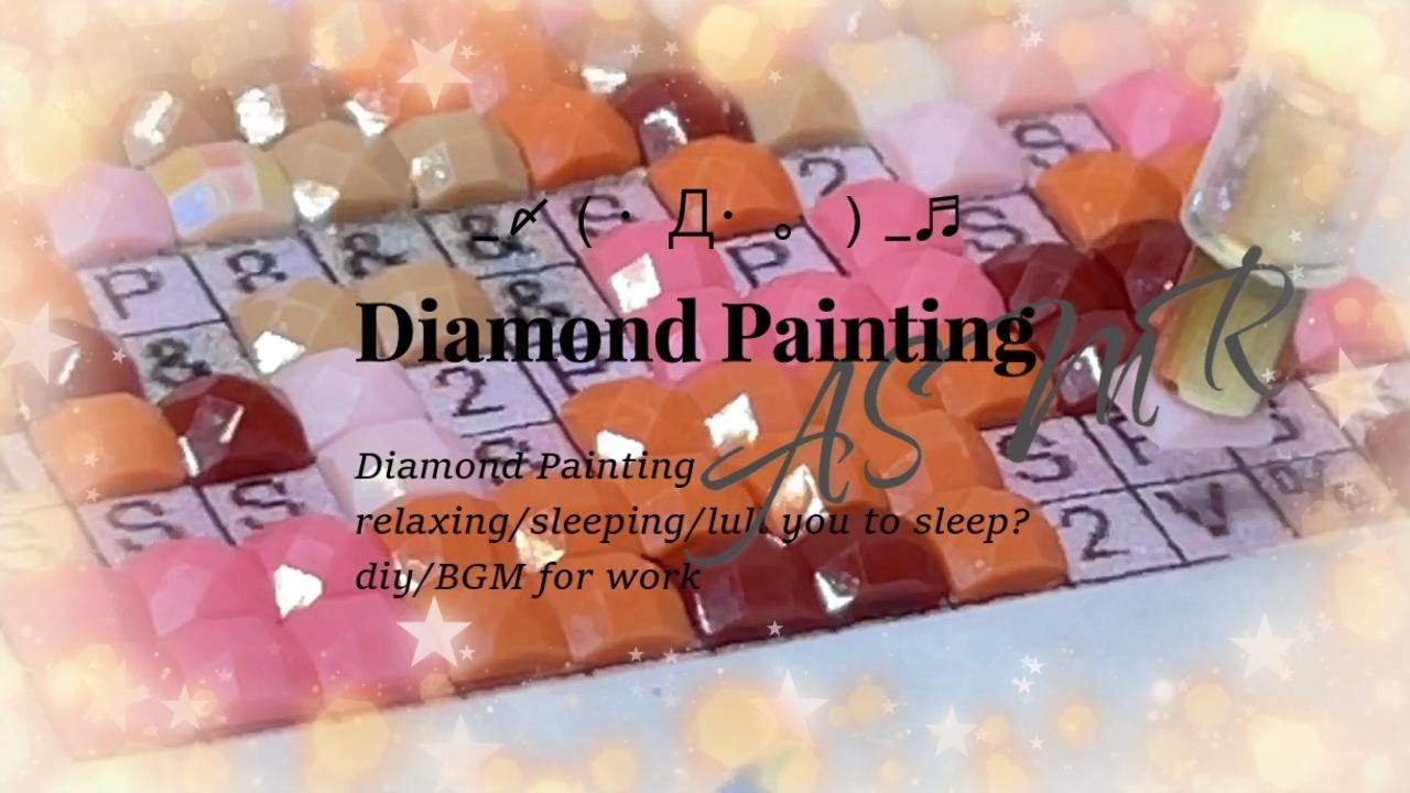 No.8-7 Diamond Painting ASMR ダイヤモンドアートASMR【No Talking】睡眠導入BGM 作業音 - YouTube