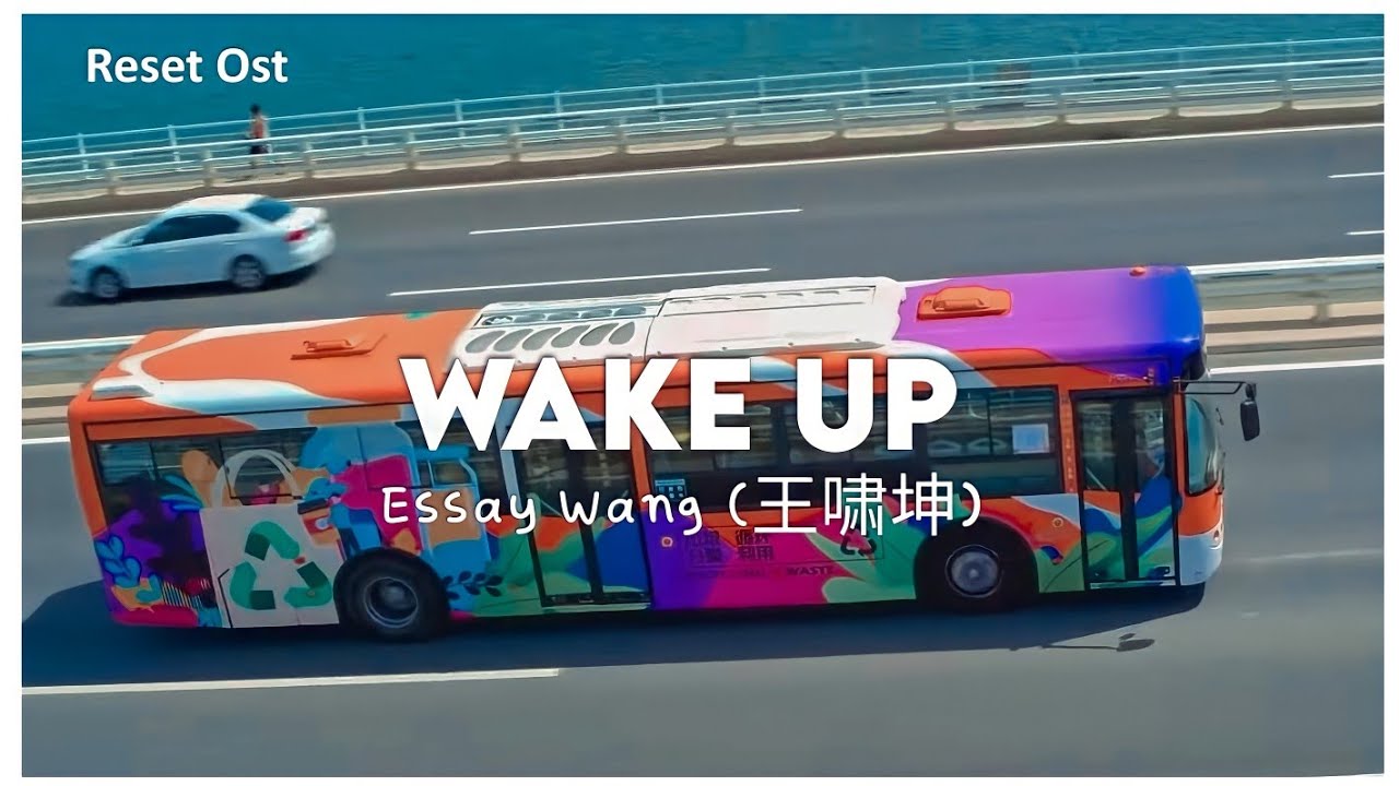 [Reset Ost] Essay Wang (王啸坤) - Wake Up | LEGENDADO - YouTube