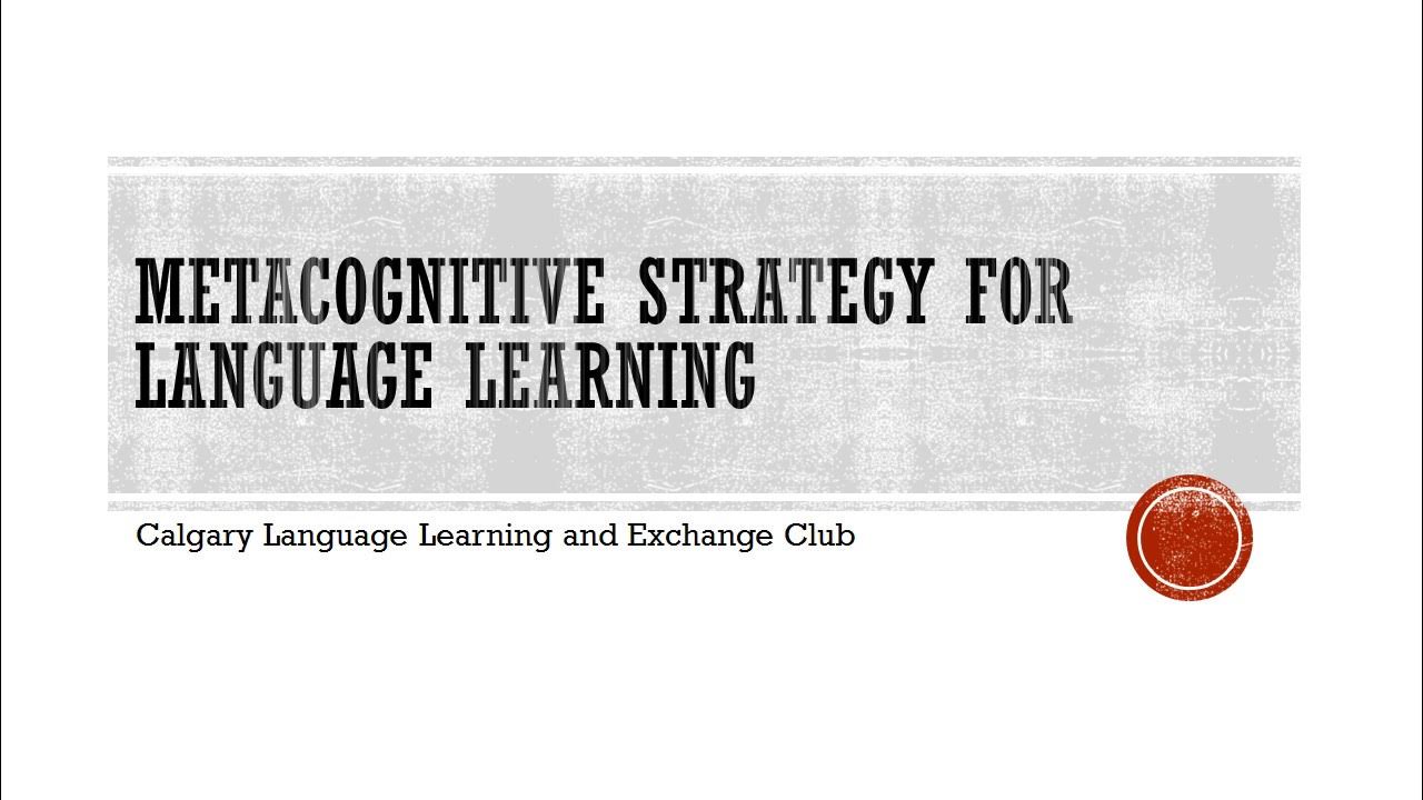 Metacognitive Strategy for Language Learning - YouTube