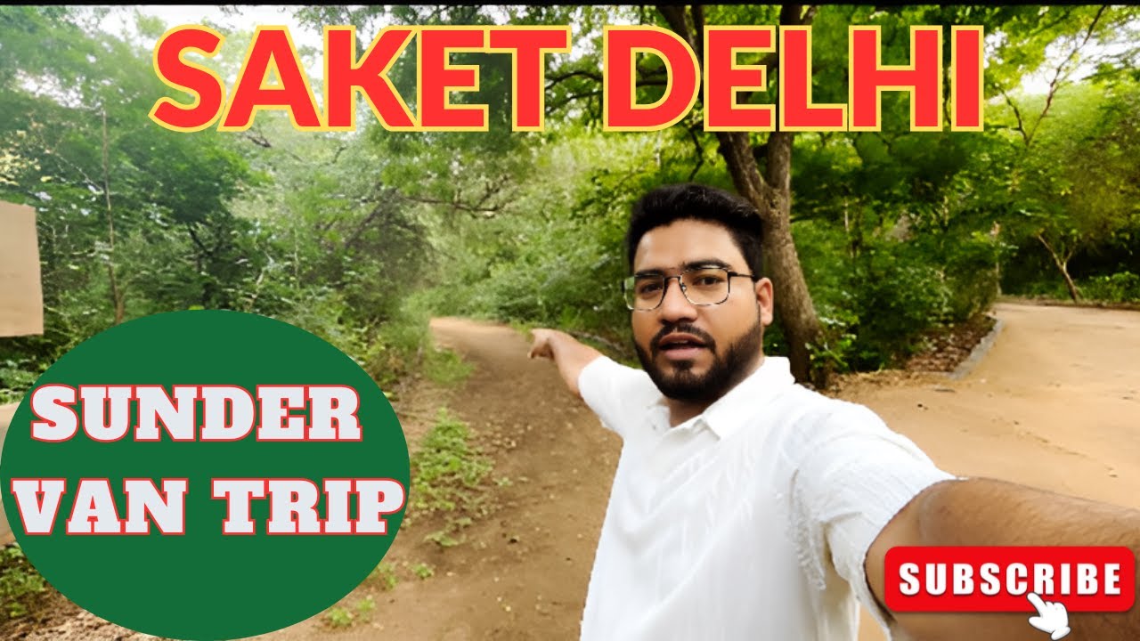 Sunder Van Saket | Hidden Nature Gem in Delhi You Must Visit! - YouTube