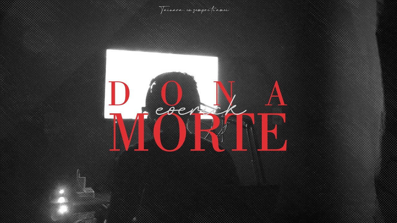 Dona Morte 💀 (Mrs. Death) | 💔😭🎙️ | ÉoEricK Feat. Klever Emanoel ...