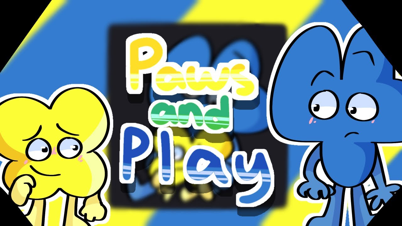 Paws and Play || Four and X (BFB) || Flash Warning - YouTube