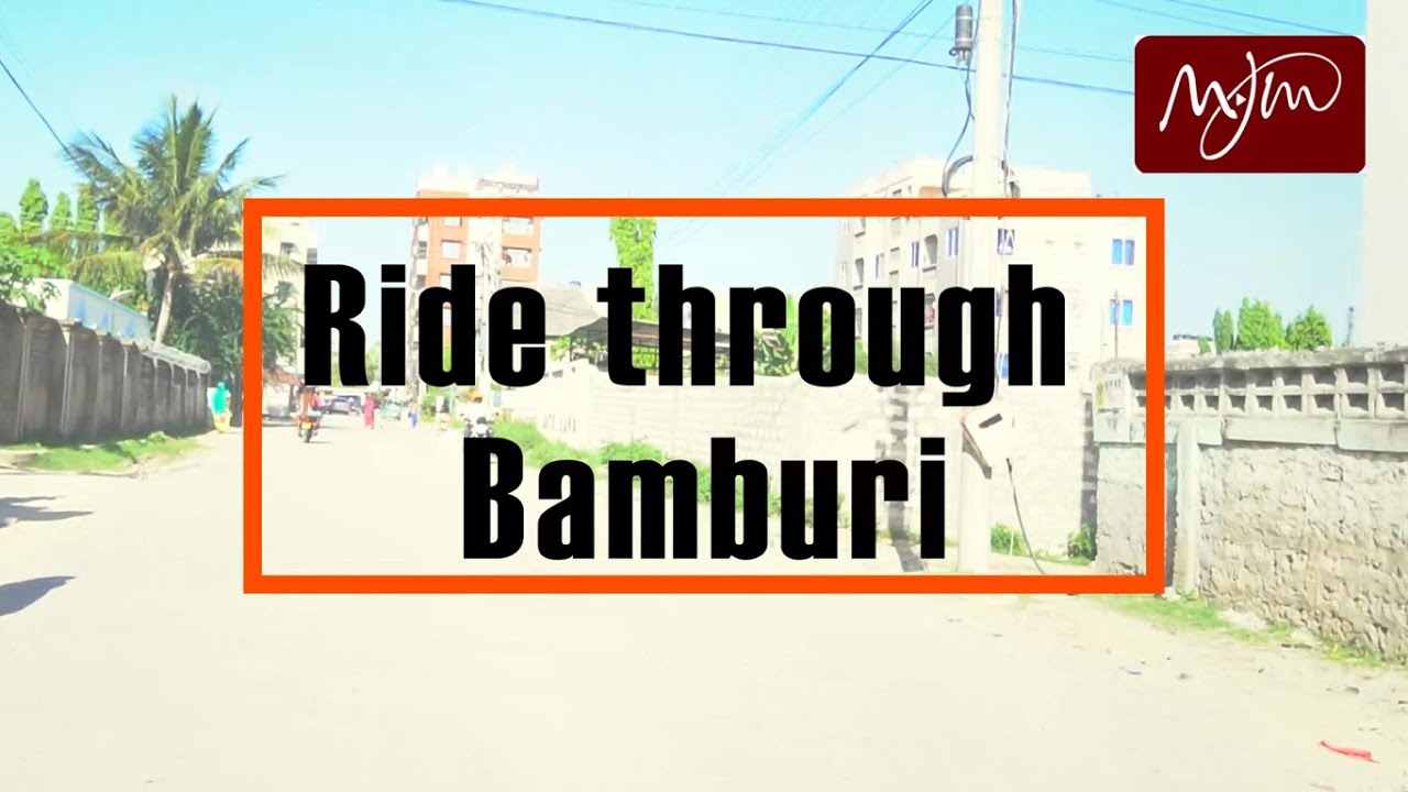 Mombasa en Images_Bamburi Estate 2022 PART 2 - YouTube