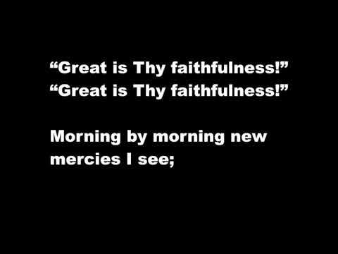 Great Is Thy Faithfulness by Thomas Chisholm - WITH VOICE - YouTube