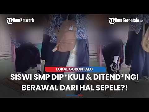 VIRAL! Kasus Dugaan Perundungan Siswi SMP di Gorontalo, Sekolah Tegaskan Sikap Tegas