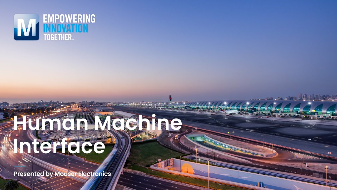 Human Machine Interface | Mouser Electronics - YouTube