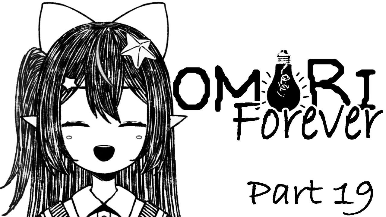 Omori Forever... Omori Part 19 - YouTube