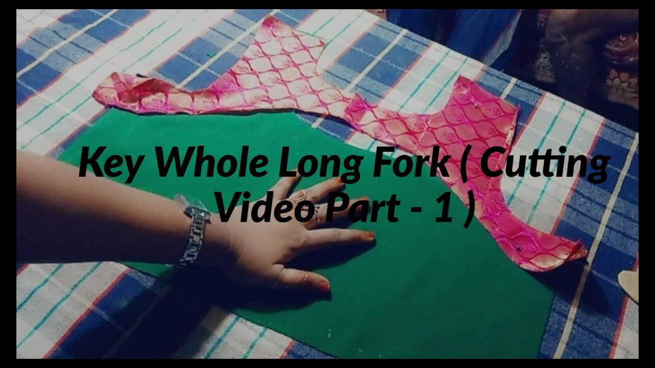 HOW TO CUT A KEY WHOLE LONG FORK (CUTTING VIDEO PART -1)#PRMVIBES🧿 ...