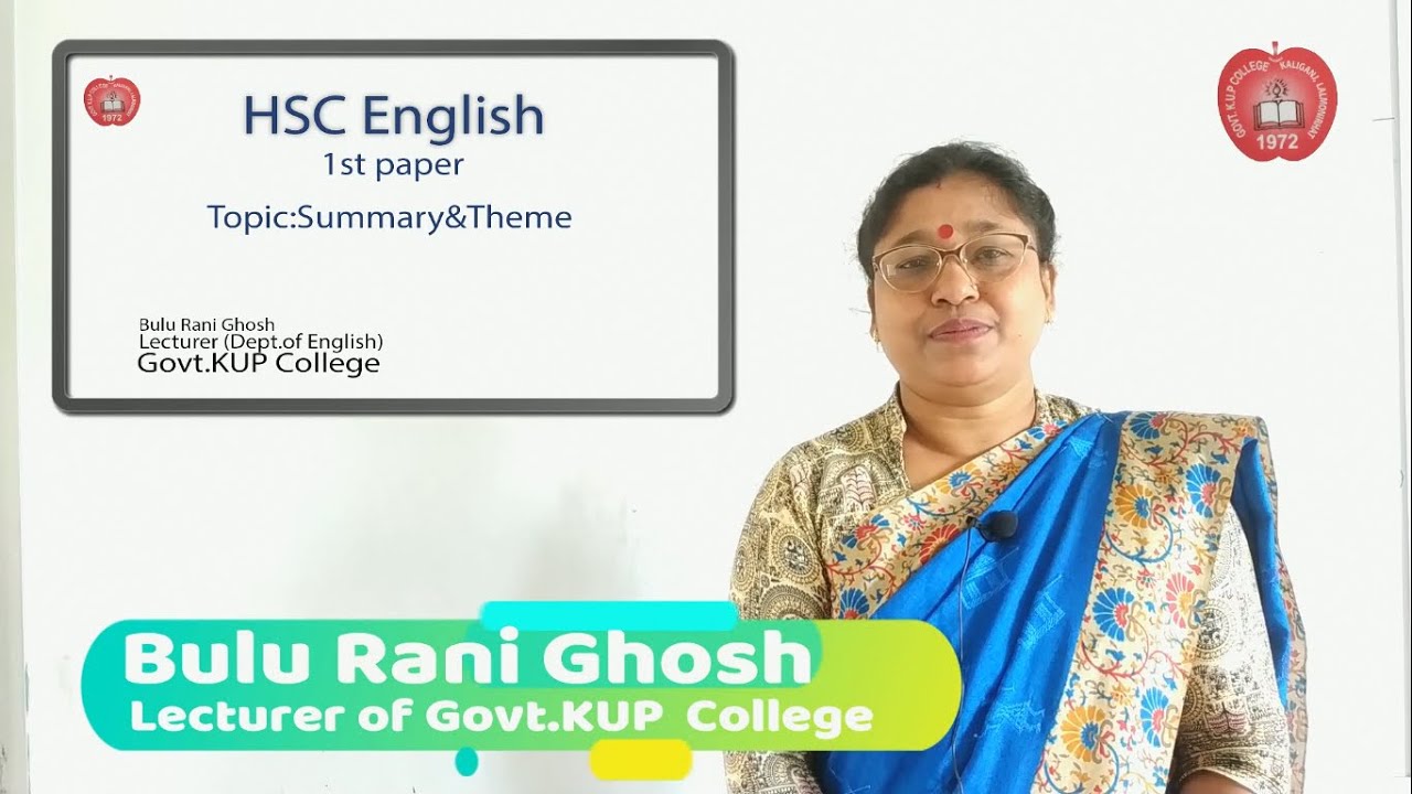 Summary&Theme_HSC_English 1st paper_(Bulu Rani Ghosh)_Govt kup College ...
