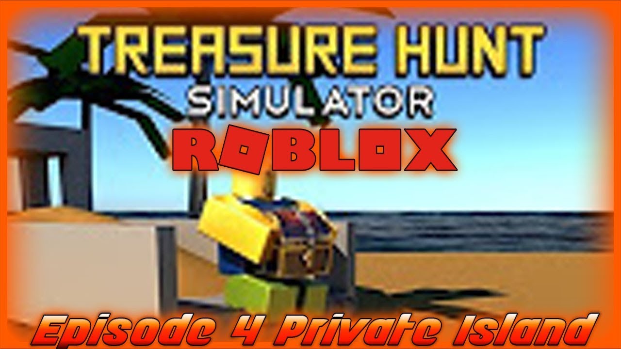 Roblox Treasure Hunt Simulator New Simulator Episode 4 Private Island ...