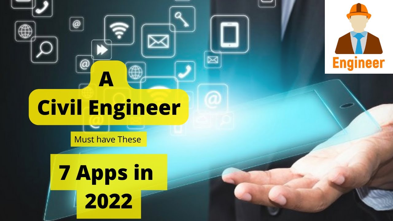 Life Hack for Civil Engineer | Top 7 Apps A Civil Engineer must have to ...
