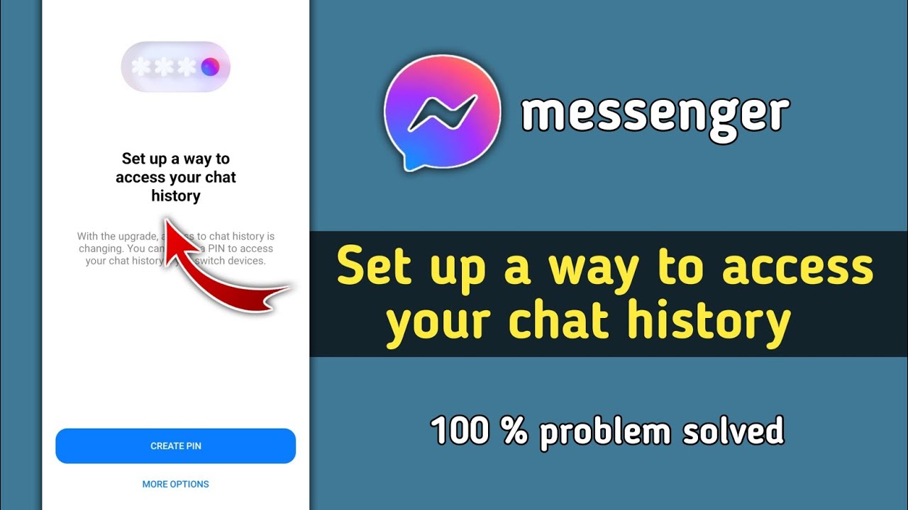 How to Fix Set Up a Way to Access Your Chat History Messenger Problem ...