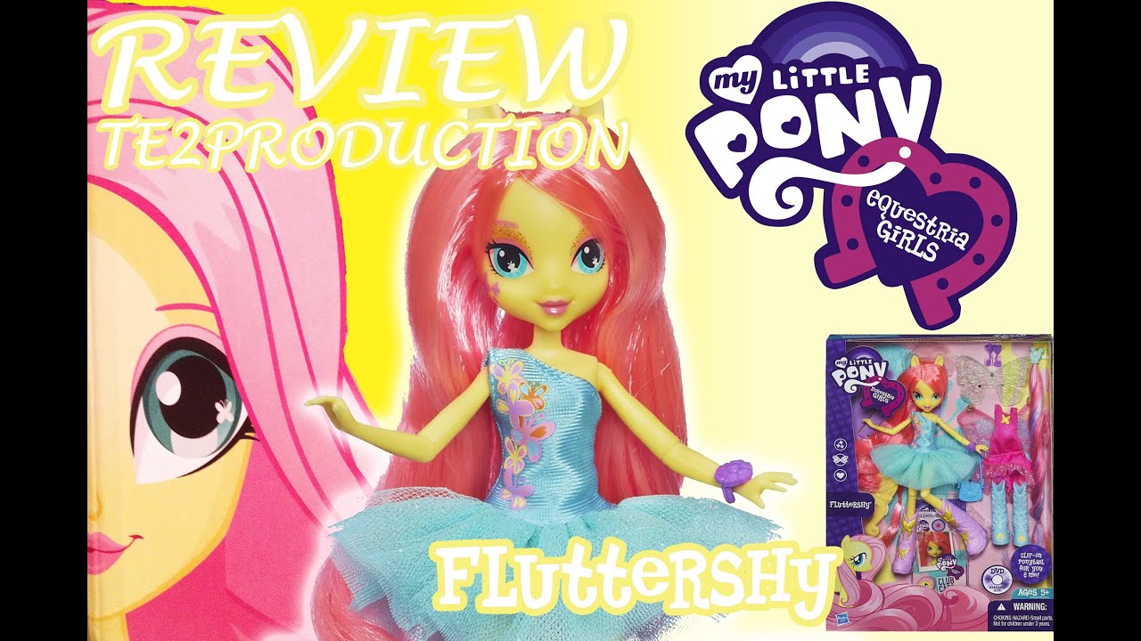 Review My Little Pony Equestria Girls Fluttershy - YouTube