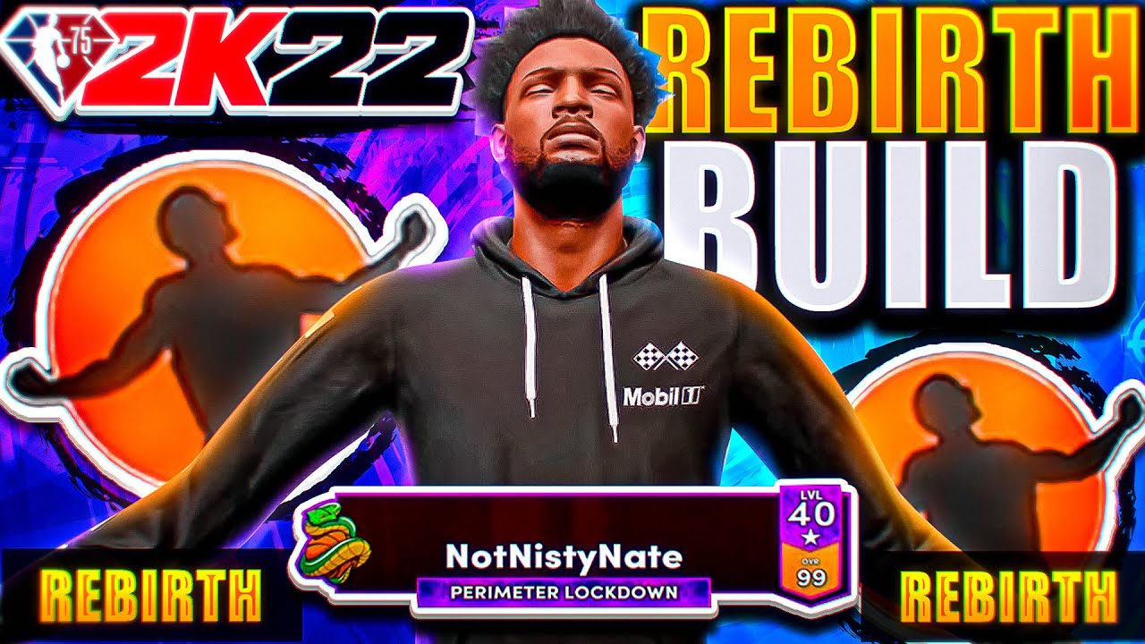 HOW TO UNLOCK REBIRTH ON NBA 2K22 NEXT GEN REBIRTH BUILDS ARE BACK ON HOW TO UNLOCK REBIRTH ON NBA 2K22 NEXT GEN REBIRTH BUILDS ARE BACK ON