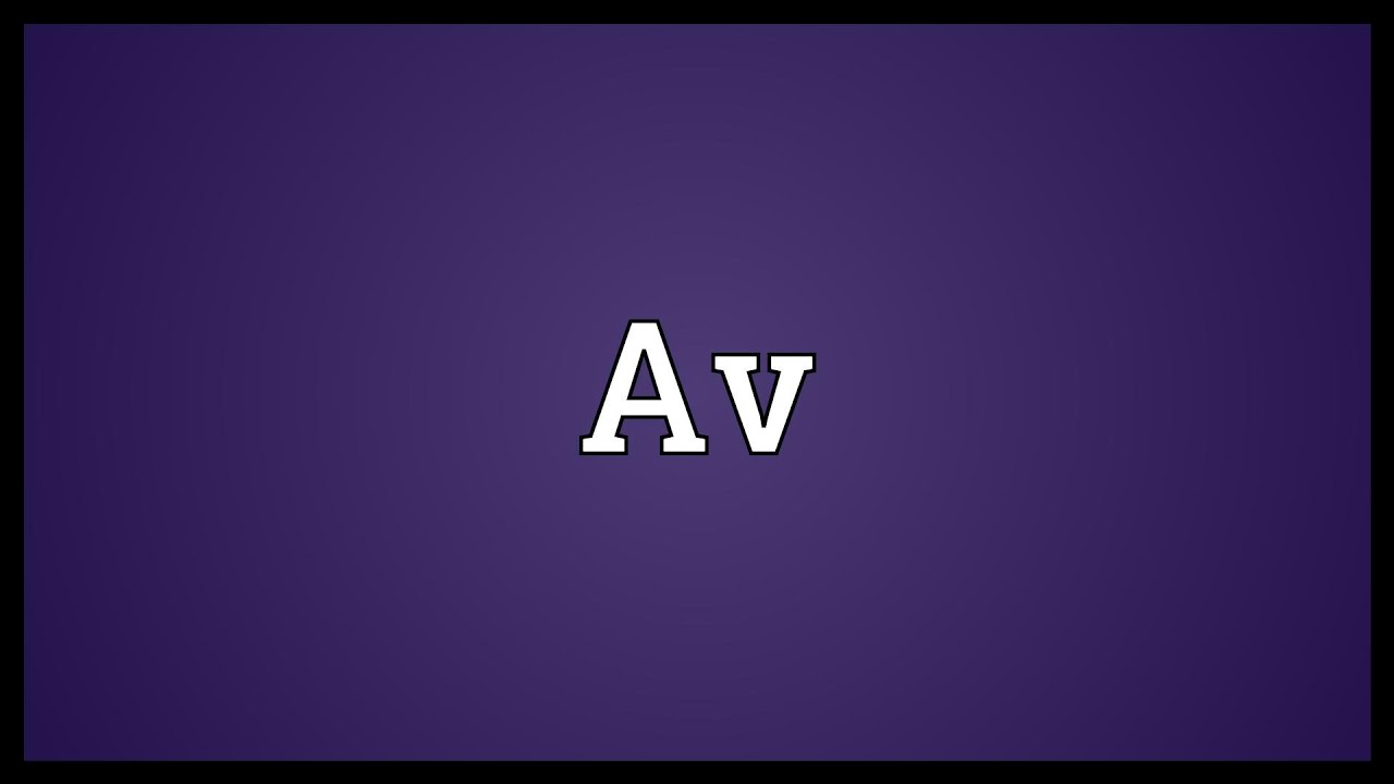 Av Meaning - YouTube