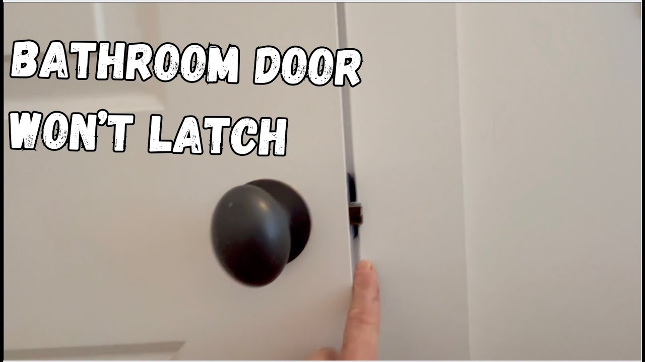 Bathroom door won't latch requires 2 repairs - YouTube