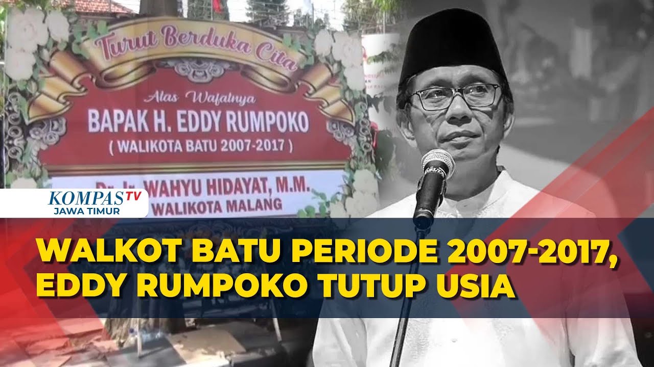 Kabar Duka! Eddy Rumpoko, Wali Kota Batu Periode 2007-2017 Meninggal ...
